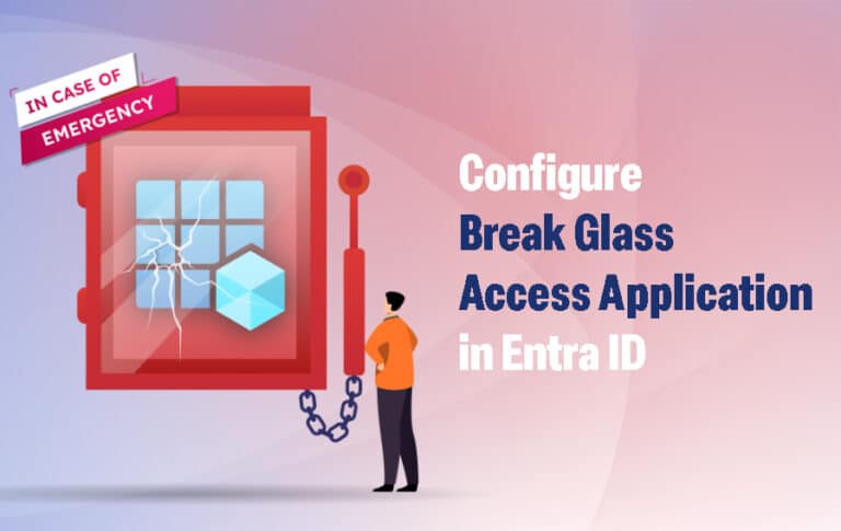 Break Glass Access Application: Einrichtung und Absicherung