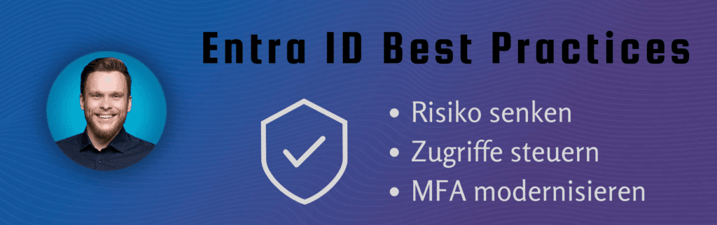 Entra ID Best Practices: Ultimativer Tenant-Schutz